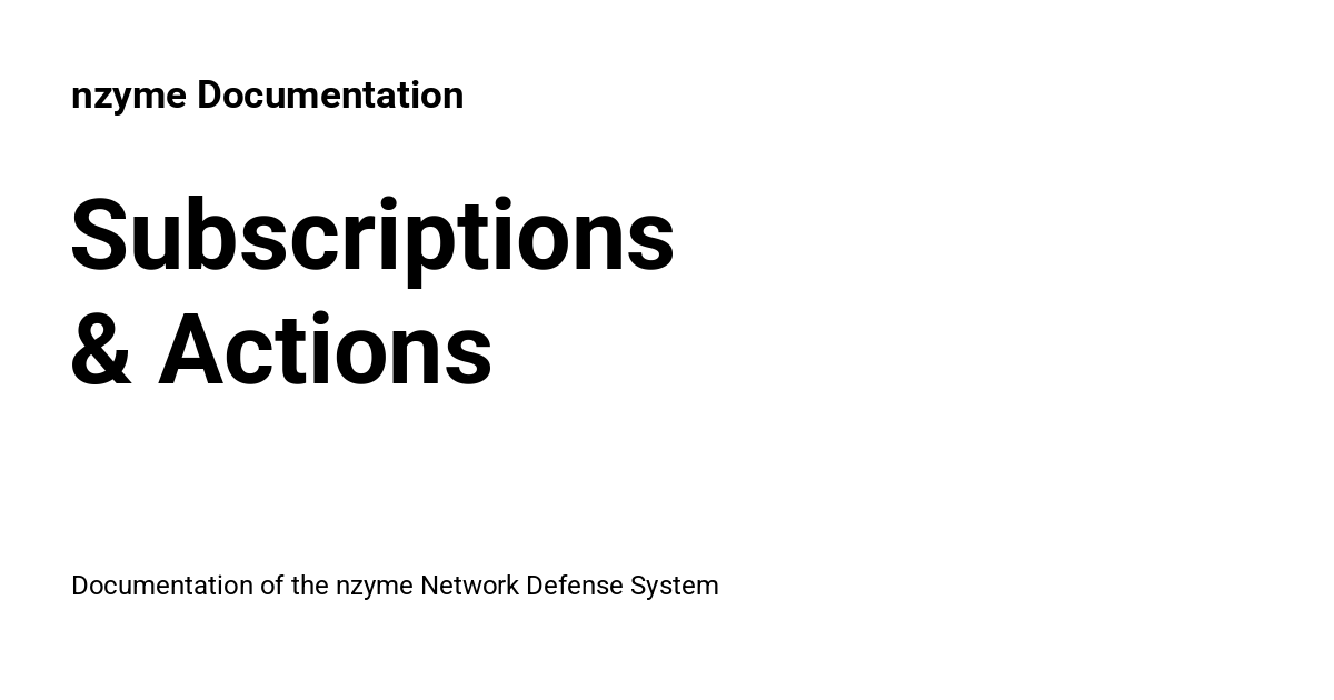 Subscriptions & Actions - nzyme Documentation