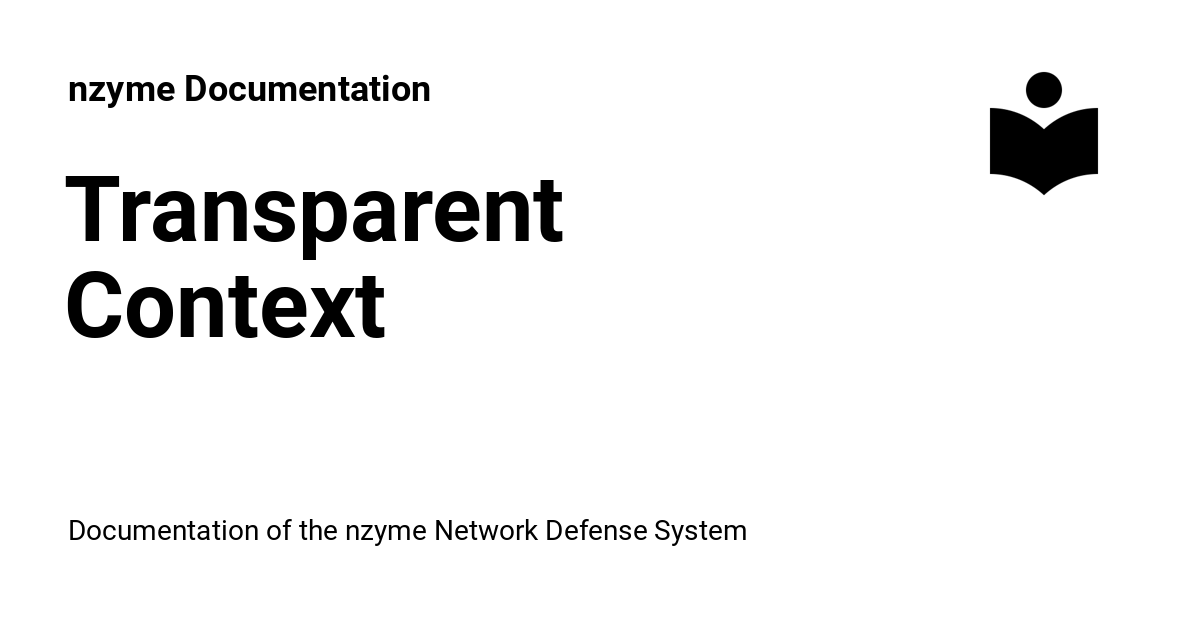 Transparent Context - nzyme Documentation