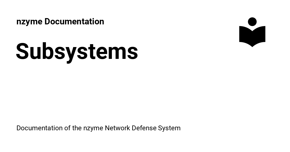 Subsystems - nzyme Documentation