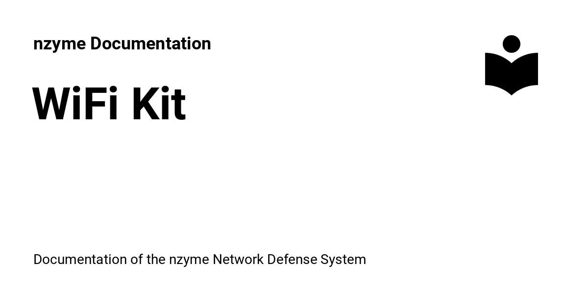WiFi Kit - nzyme Documentation WiFi Kit - nzyme Documentation
