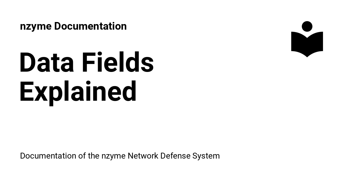 Data Fields Explained - nzyme Documentation